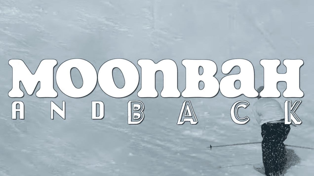 Moonbah and Back - Video. Cameron Waddell and Friends Sending it in ...